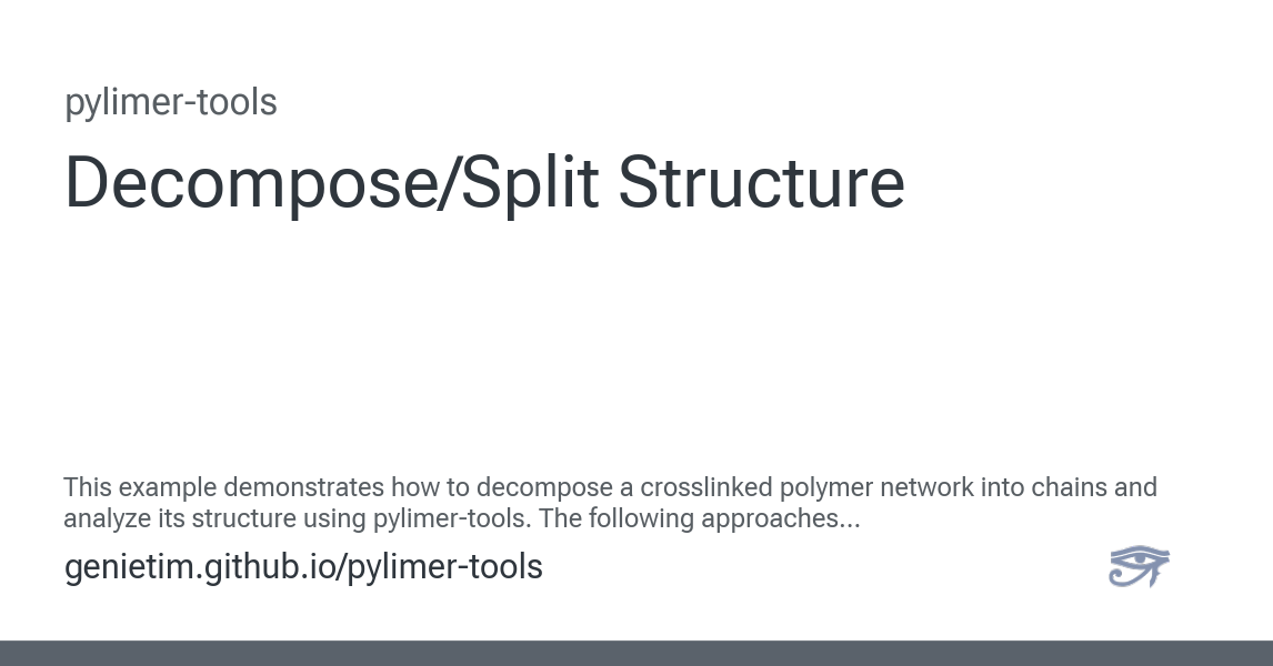 Decompose/Split Structure - pylimer-tools